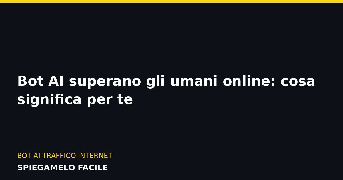 Bot AI superano gli umani online: cosa significa per te